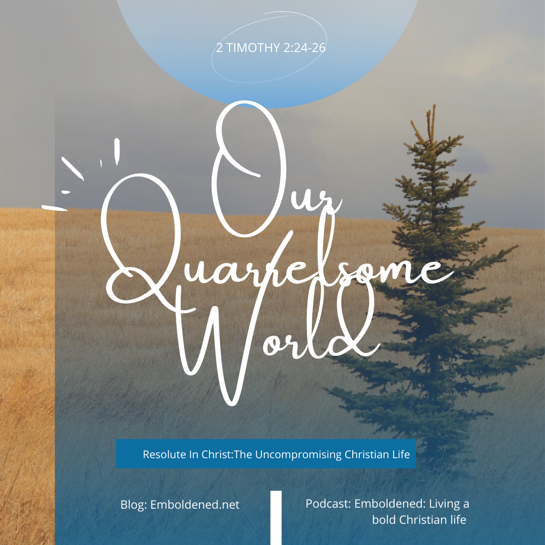 Our Quarrelsome World