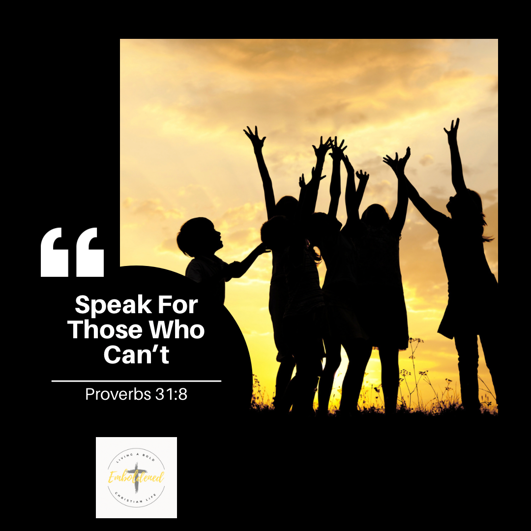 Speak For Those Who Can’t